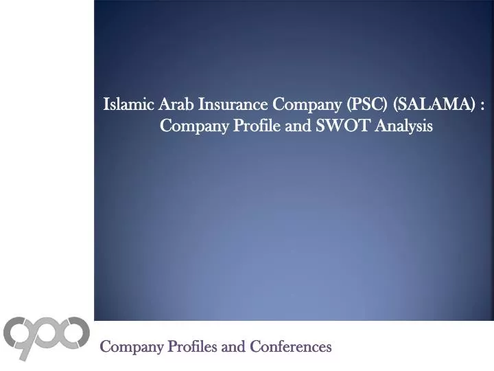 PPT - Islamic Arab Insurance Company (PSC) (SALAMA) : Company Profile ...