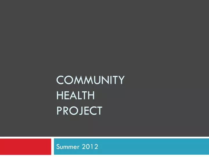 PPT - Community Health Project PowerPoint Presentation, free download ...