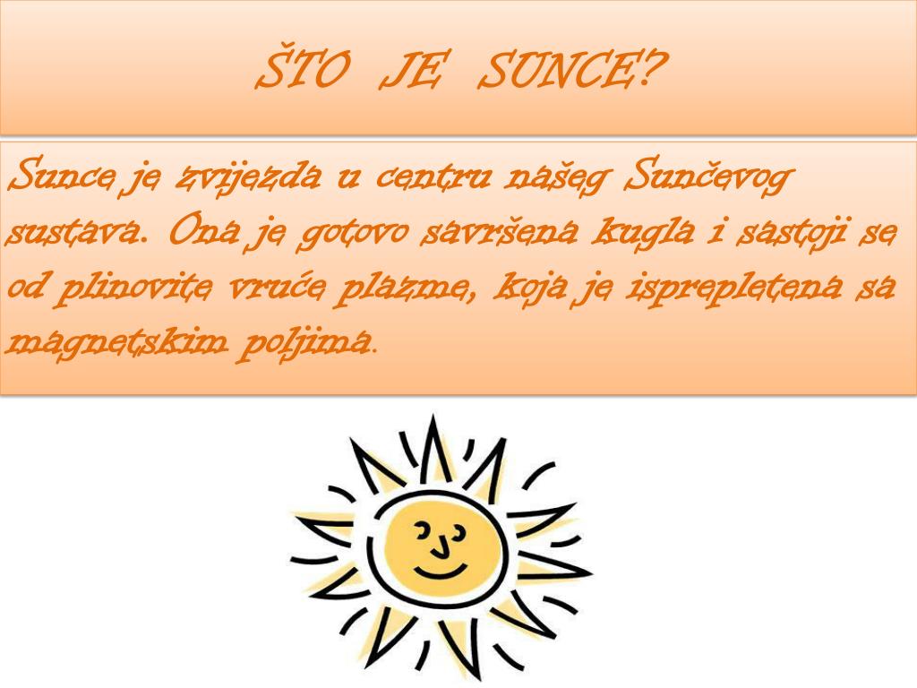 PPT - SUNCE - UVJET ŽIVOTA Jana Juras, 4. b PowerPoint Presentation ...