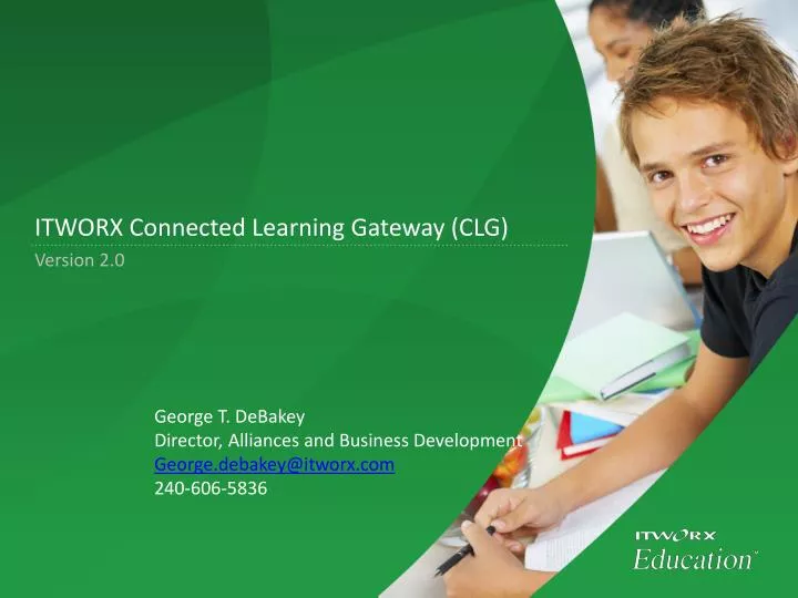 PPT - ITWORX Connected Learning Gateway (CLG) PowerPoint Presentation ...