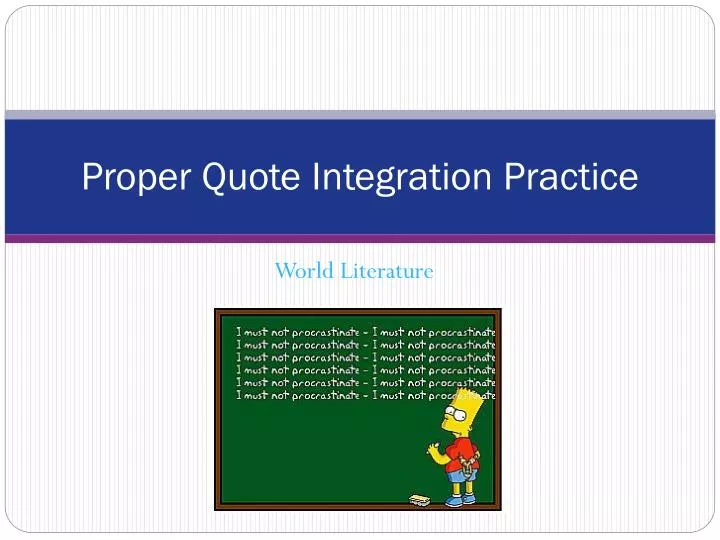 PPT - Proper Quote Integration Practice PowerPoint Presentation, free ...