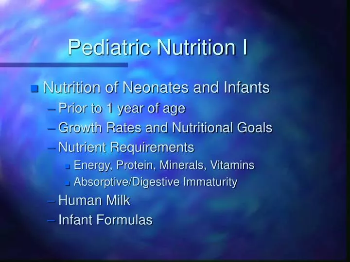 PPT - Pediatric Nutrition I PowerPoint Presentation, free download - ID ...