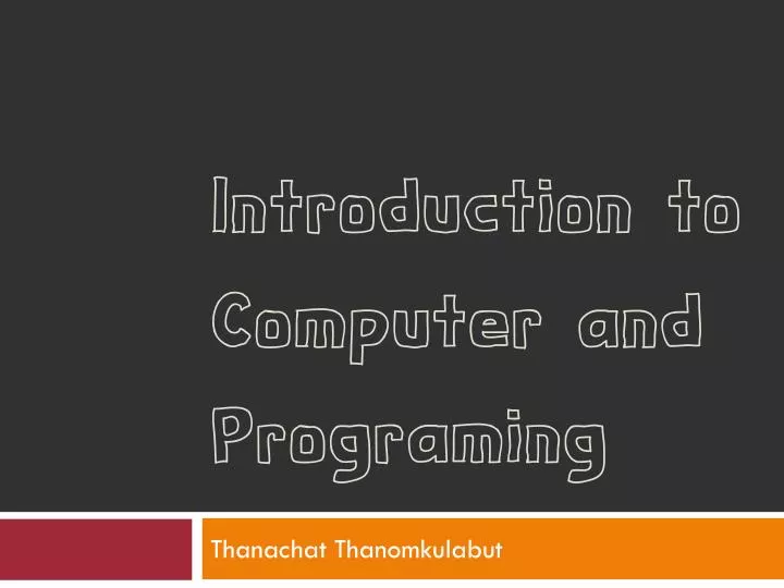 PPT - Introduction to Computer and Programing PowerPoint Presentation ...