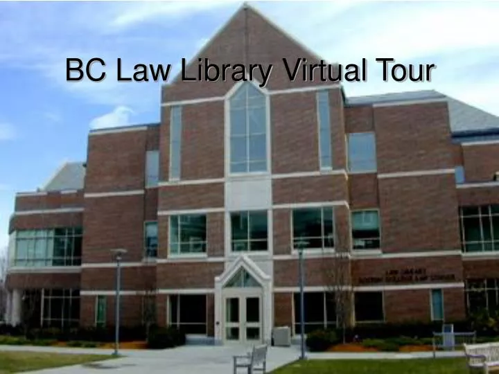 PPT - BC Law Library Virtual Tour PowerPoint Presentation, free ...