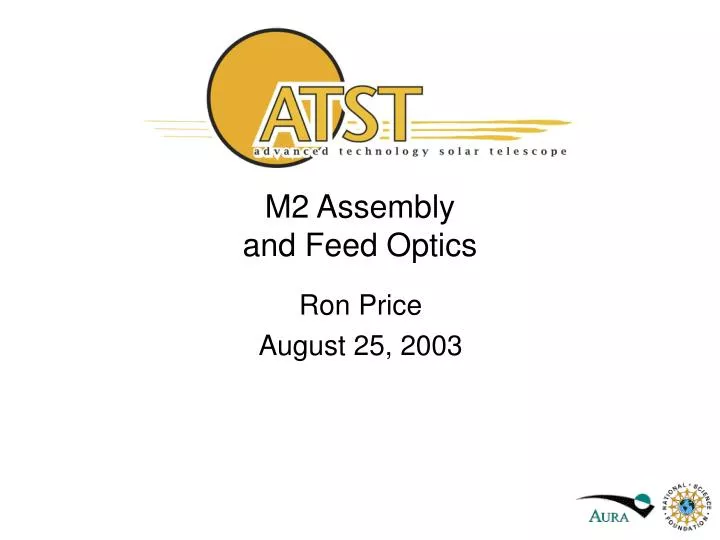 PPT - M2 Assembly and Feed Optics PowerPoint Presentation, free ...