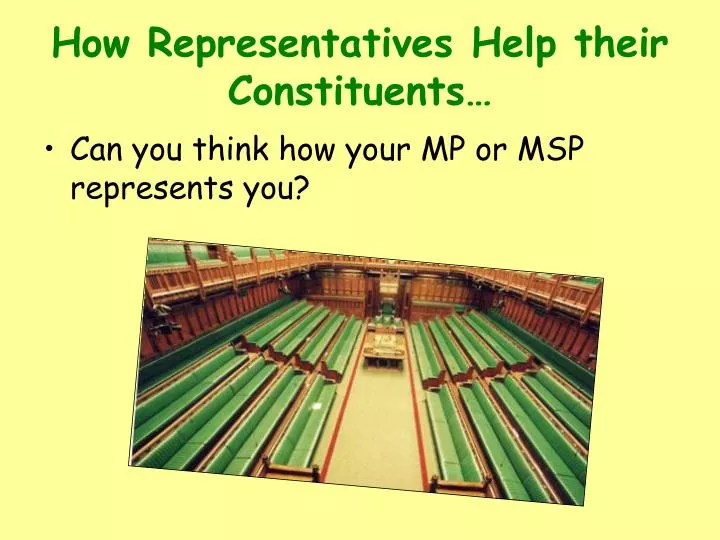PPT - How Representatives Help their Constituents… PowerPoint ...