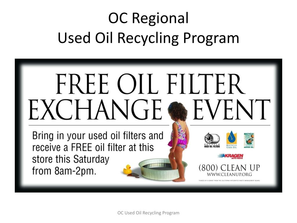 PPT - Orange County Used Oil Recycling Program Used Oil / HHW ...
