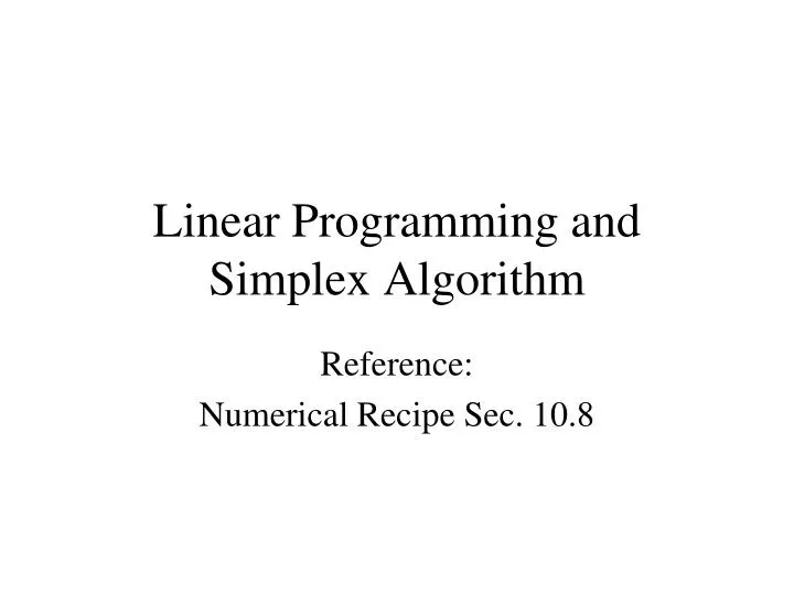 Ppt Linear Programming And Simplex Algorithm Powerpoint Presentation 6464
