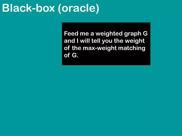 PPT - Black-box (oracle) PowerPoint Presentation, free download - ID ...