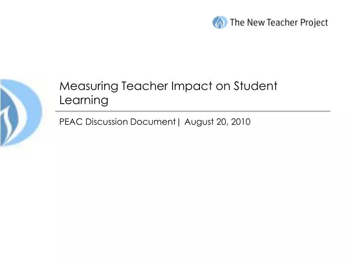 PPT - Measuring Teacher Impact on Student Learning PowerPoint ...