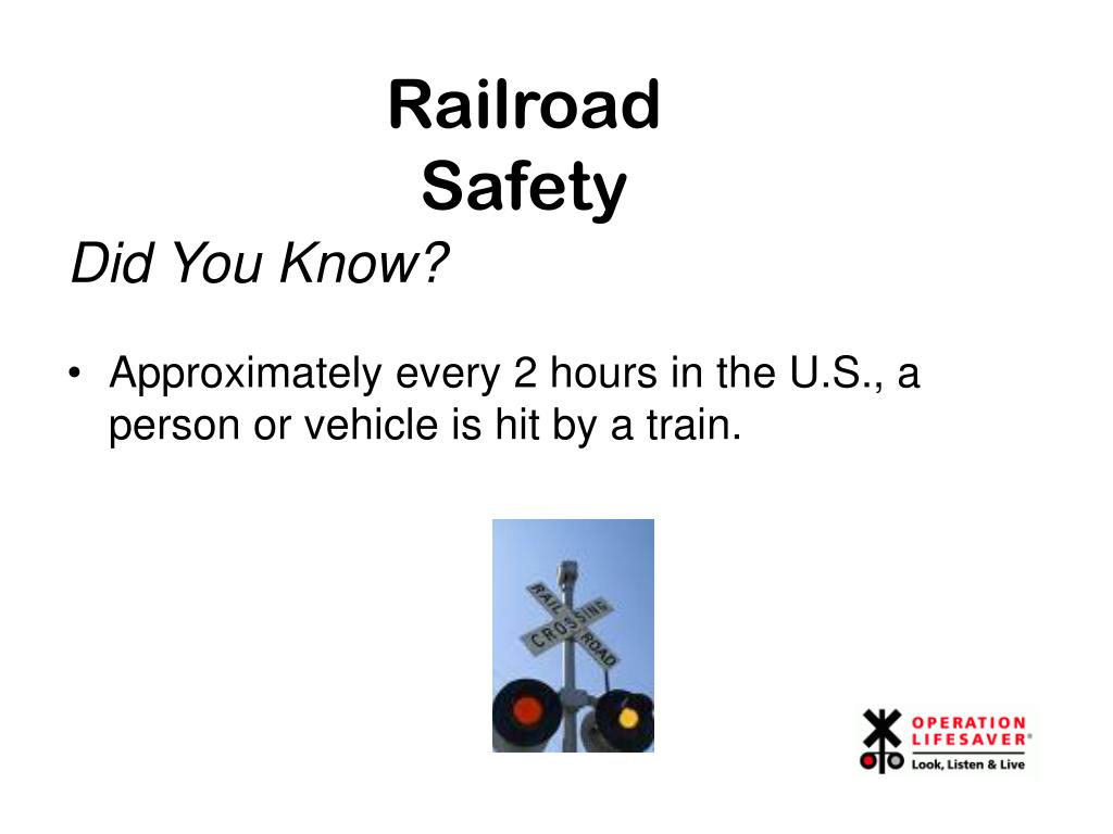PPT - Operation Lifesaver: Education’s Role in Highway-Rail Safety ...