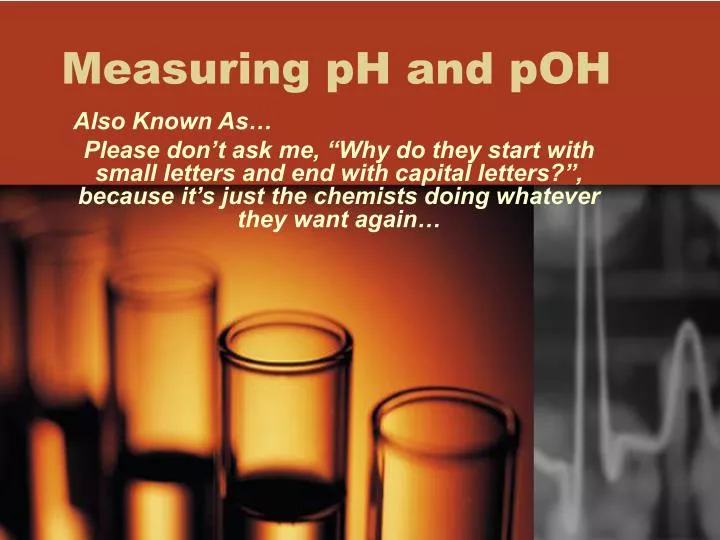 PPT - Measuring pH and pOH PowerPoint Presentation, free download - ID:3209355