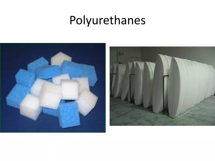PPT - Polyurethanes PowerPoint Presentation, free download - ID:3209830