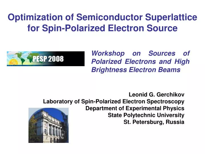 PPT - Optimization of Semiconductor Superlattice for Spin-Polarized ...