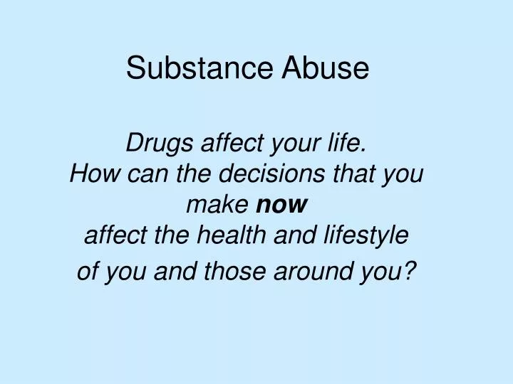 PPT - Substance Abuse PowerPoint Presentation, free download - ID:3210428