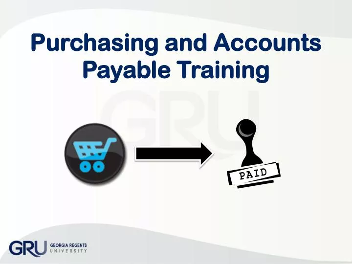 PPT - Purchasing and Accounts Payable Training PowerPoint Presentation ...