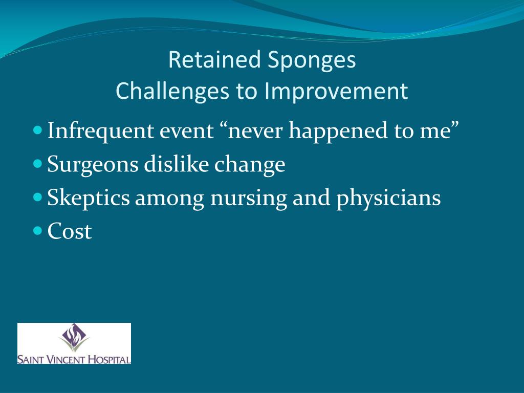 PPT - Retained Surgical Sponges Process Improvement for Patient Safety ...