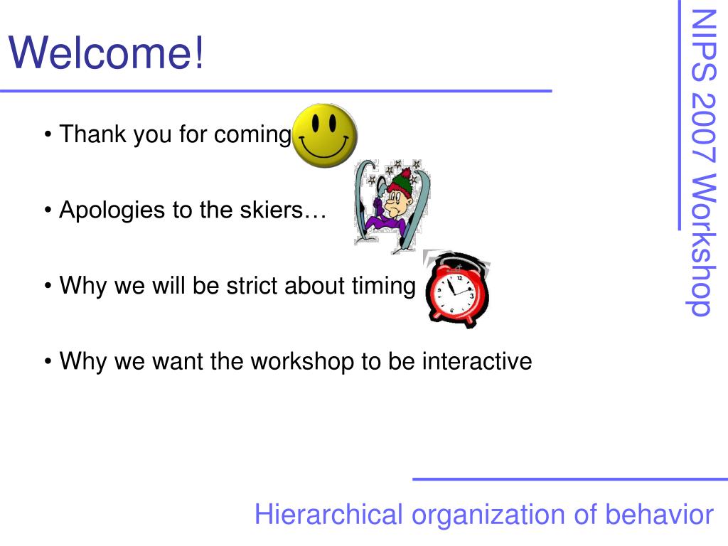PPT - NIPS 2007 Workshop: Hierarchical RL for Effective Decision Making ...