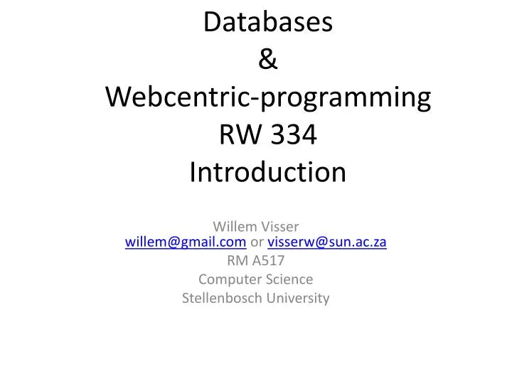 PPT - Databases & Webcentric-programming RW 334 Introduction PowerPoint ...