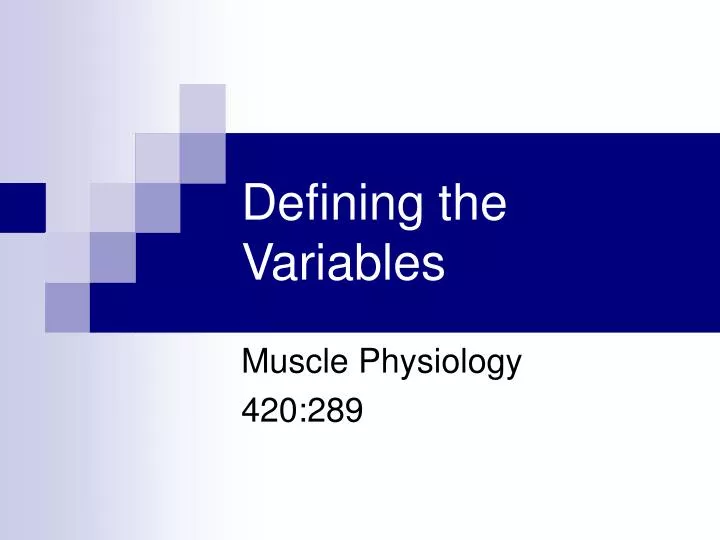 PPT - Defining the Variables PowerPoint Presentation, free download ...