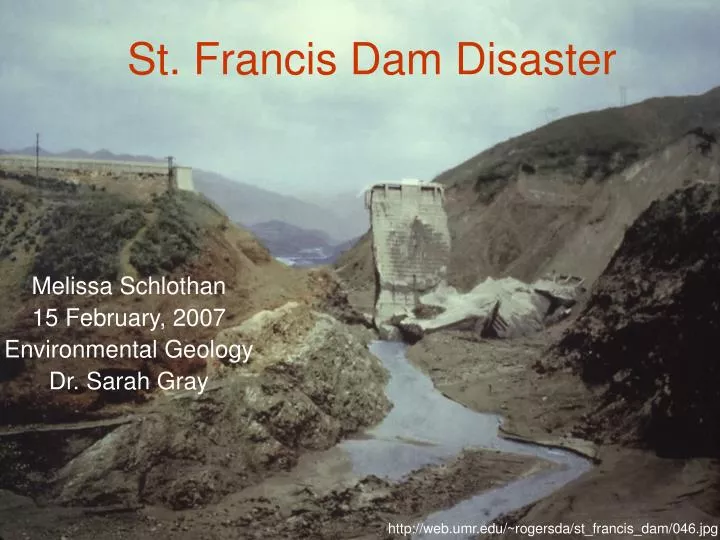 PPT - St. Francis Dam Disaster PowerPoint Presentation, free download ...