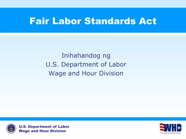 PPT - Fair Labor Standards Act PowerPoint Presentation, free download ...