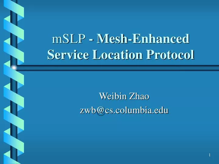 PPT - mSLP - Mesh-Enhanced Service Location Protocol PowerPoint ...