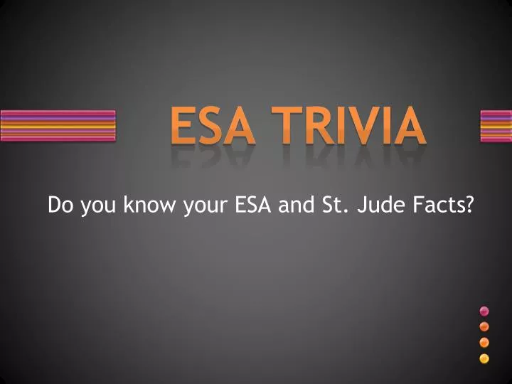 PPT - ESA TRIVIA PowerPoint Presentation, free download - ID:3212265