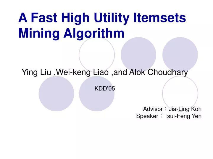 Ppt A Fast High Utility Itemsets Mining Algorithm Powerpoint Presentation Id 3212283