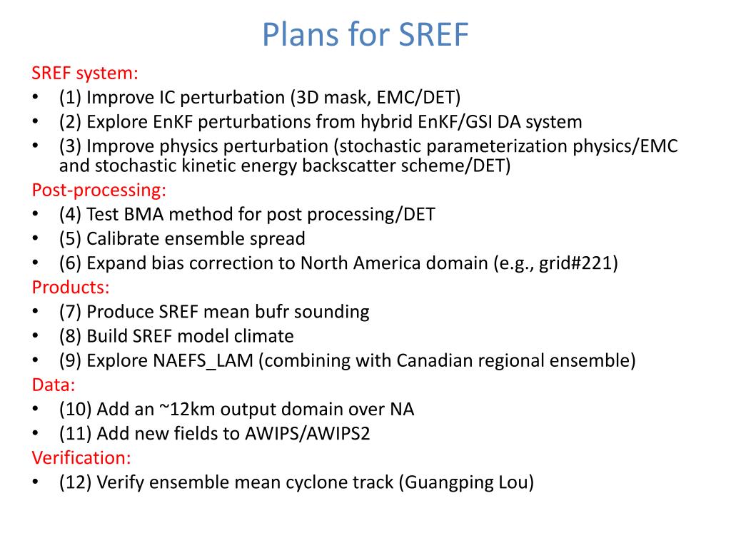 PPT - Review of EMC regional ensembles: SREF, NARRE-TL, HRRRE-TL/HREF ...