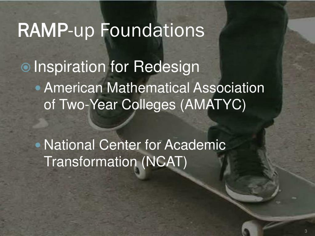 PPT - The RAMP-up Math Initiative: Redesigning the curriculum ...