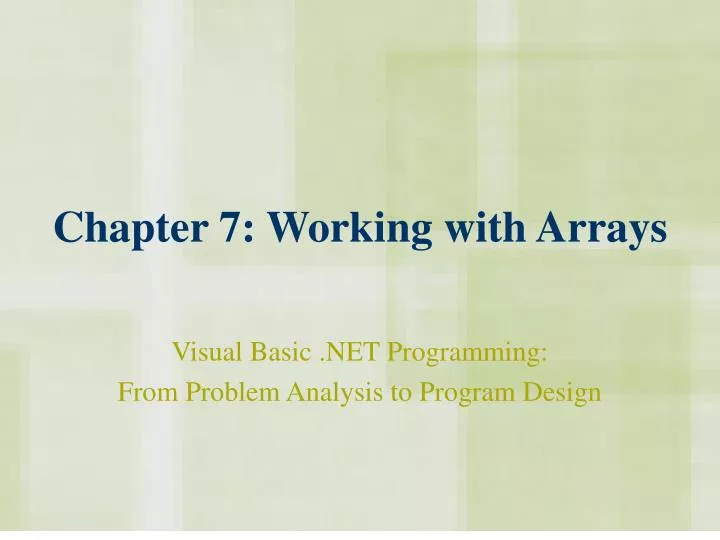 PPT - Chapter 7: Working with Arrays PowerPoint Presentation, free ... PPT - Chapter 7: Working with Arrays PowerPoint Presentation, free ...