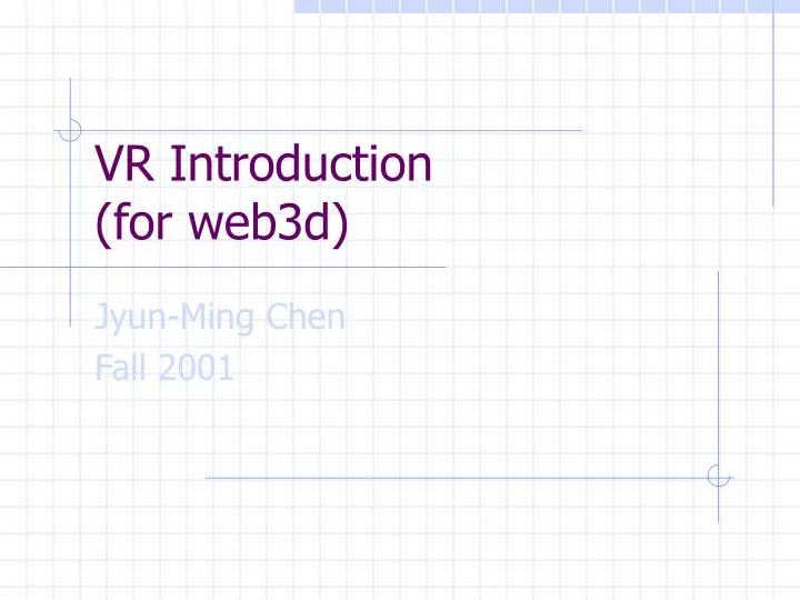 PPT - VR Introduction (for web3d) PowerPoint Presentation, free ...