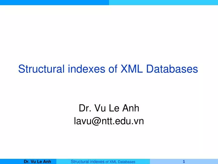 Ppt Structural Indexes Of Xml Databases Powerpoint Presentation Free