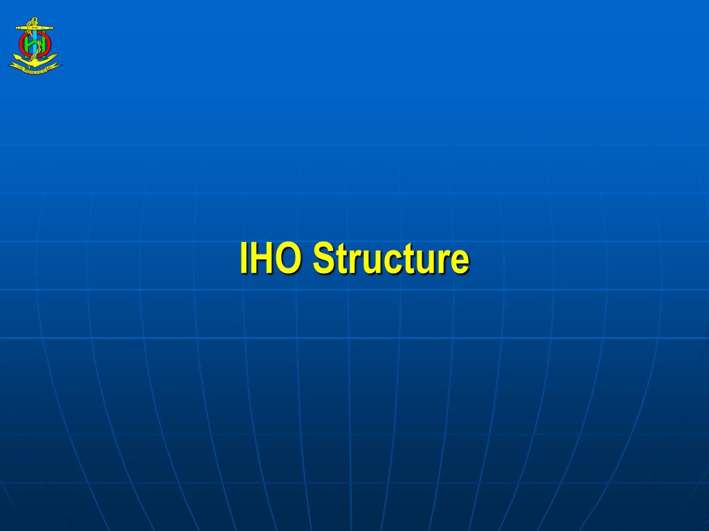 PPT - International Hydrographic Organization - ECDIS Stakeholders ...