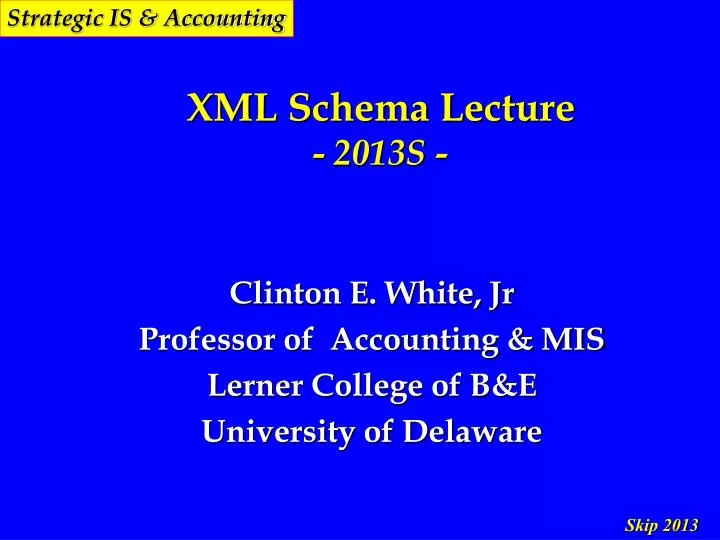 PPT - XML Schema Lecture - 2013S - PowerPoint Presentation, free ...