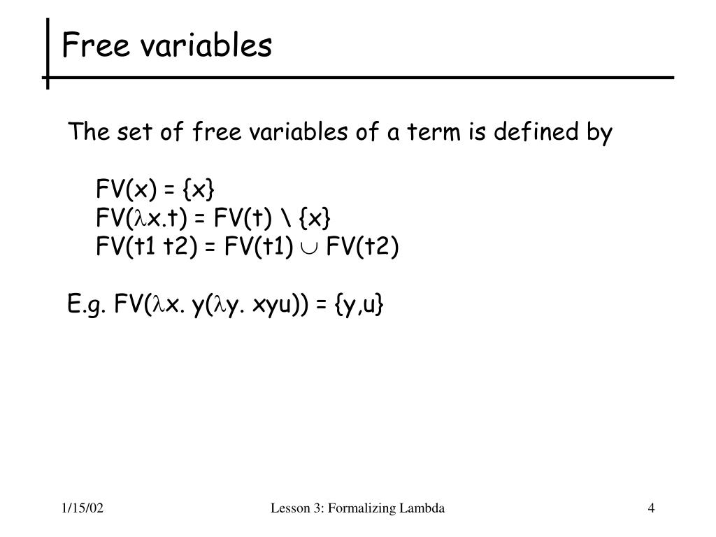 PPT - Lesson 3 Formalizing and Implementing Pure Lambda Calculus ... PPT - Lesson 3 Formalizing and Implementing Pure Lambda Calculus ...