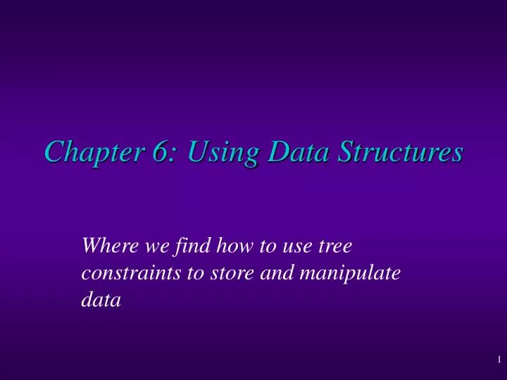 PPT - Chapter 6: Using Data Structures PowerPoint Presentation, free ...