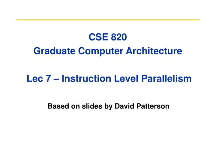 Ppt Cse 820 Graduate Computer Architecture Lec 7 Instruction Level Parallelism Powerpoint