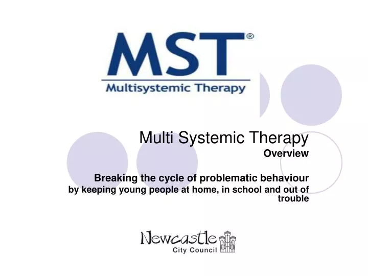 PPT - Multi Systemic Therapy Overview Breaking the cycle of problematic ...