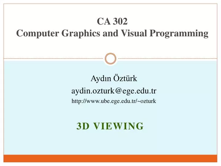 PPT - CA 302 Computer Graphics and Visual Programming PowerPoint ...
