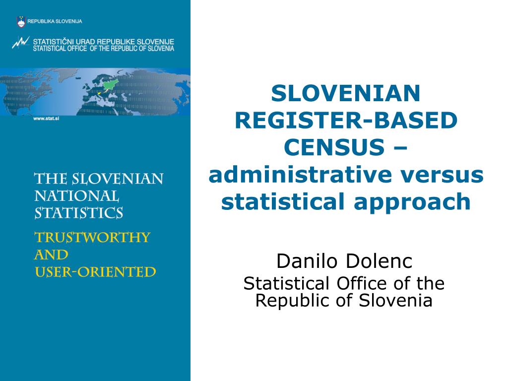 PPT - SLOVENI AN REGISTER-BASED CENSUS – administrative versus ...