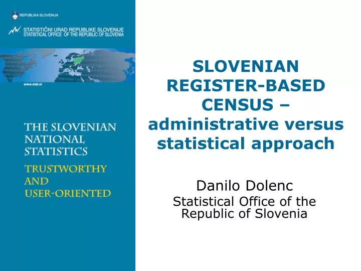 PPT - SLOVENI AN REGISTER-BASED CENSUS – administrative versus ...