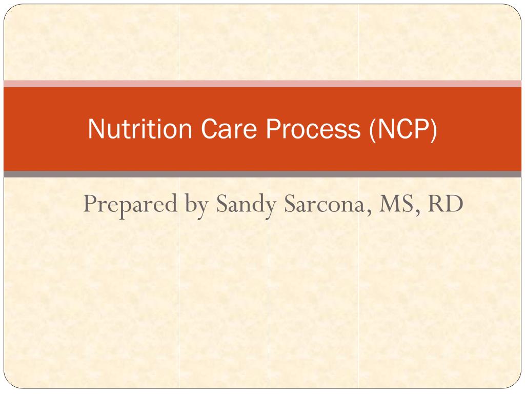 Ppt Nutrition Care Process Ncp Powerpoint Presentation Free