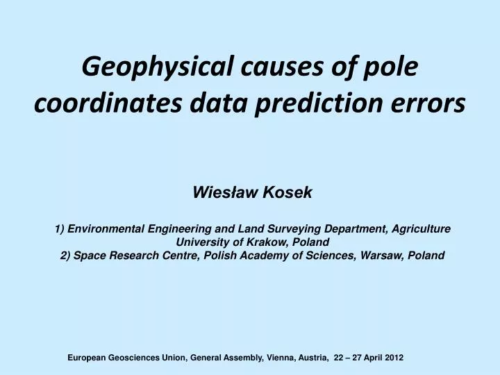 PPT - Geophysical causes of pole coordinates data prediction errors ...