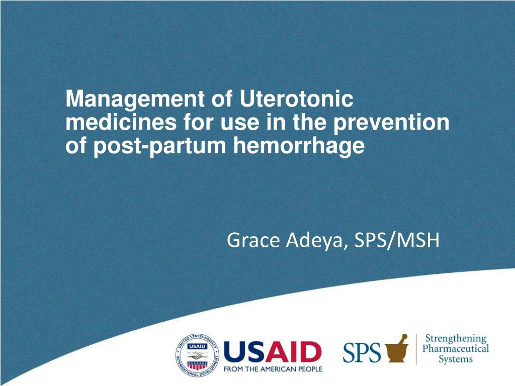 PPT - Management of Uterotonic medicines for use in the prevention of ...