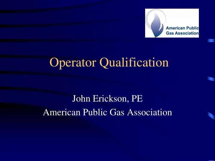 PPT - Operator Qualification PowerPoint Presentation, free download ...