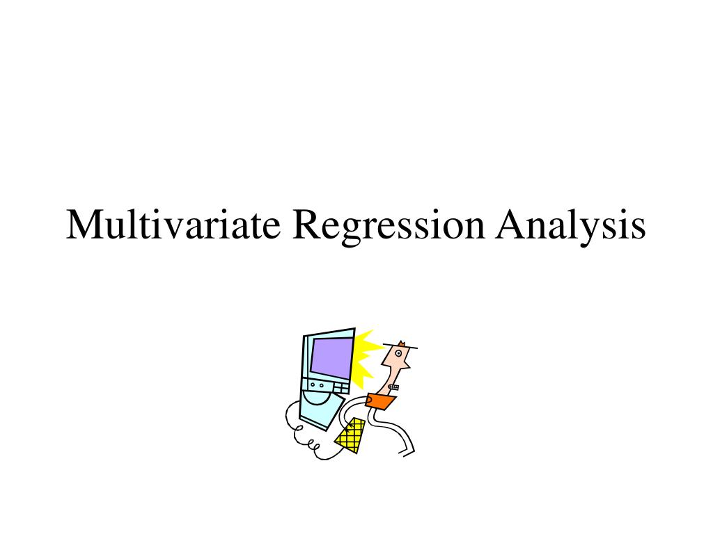 PPT - Multivariate Regression Analysis PowerPoint Presentation, free ... PPT - Multivariate Regression Analysis PowerPoint Presentation, free ...