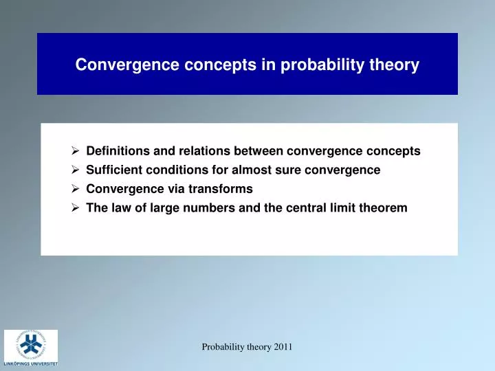 PPT - Convergence concepts in probability theory PowerPoint ...