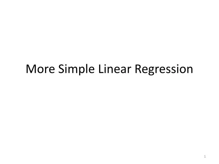 PPT - More Simple Linear Regression PowerPoint Presentation, free ...